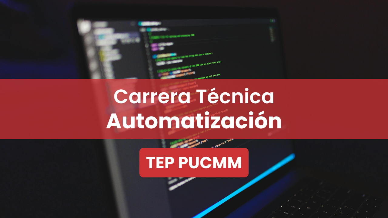 Carrera Técnica de Automatización en TEP PUCMM