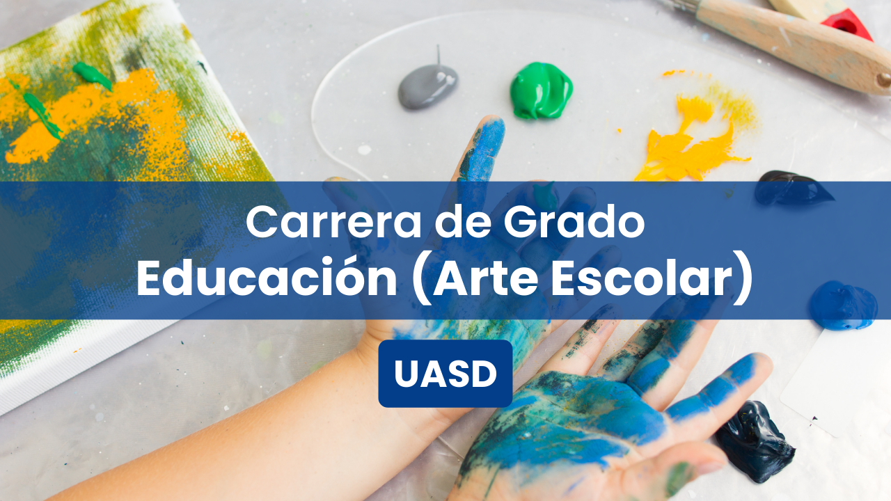 Carrera de Educación (Arte Escolar) en UASD